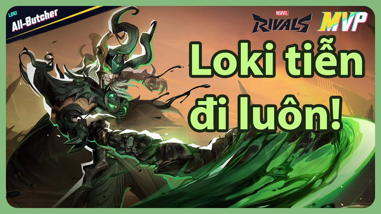 Loki tiễn đối thủ đi | All-butcher | Marvel Rivals - YouTube