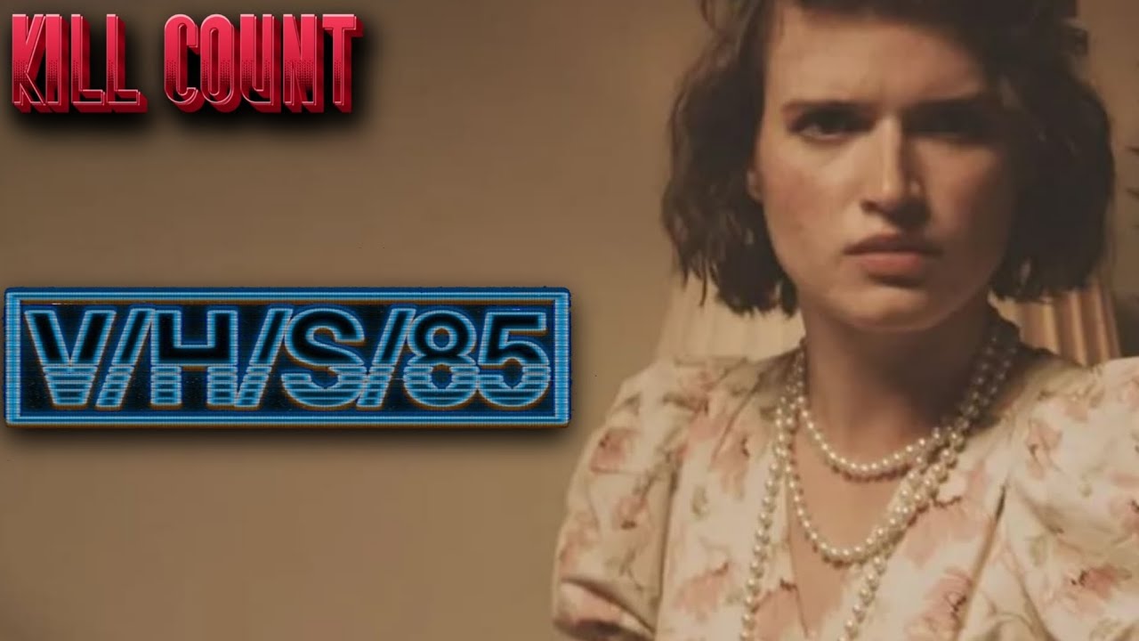 V/H/S/85 (2023) | Kill Count - YouTube