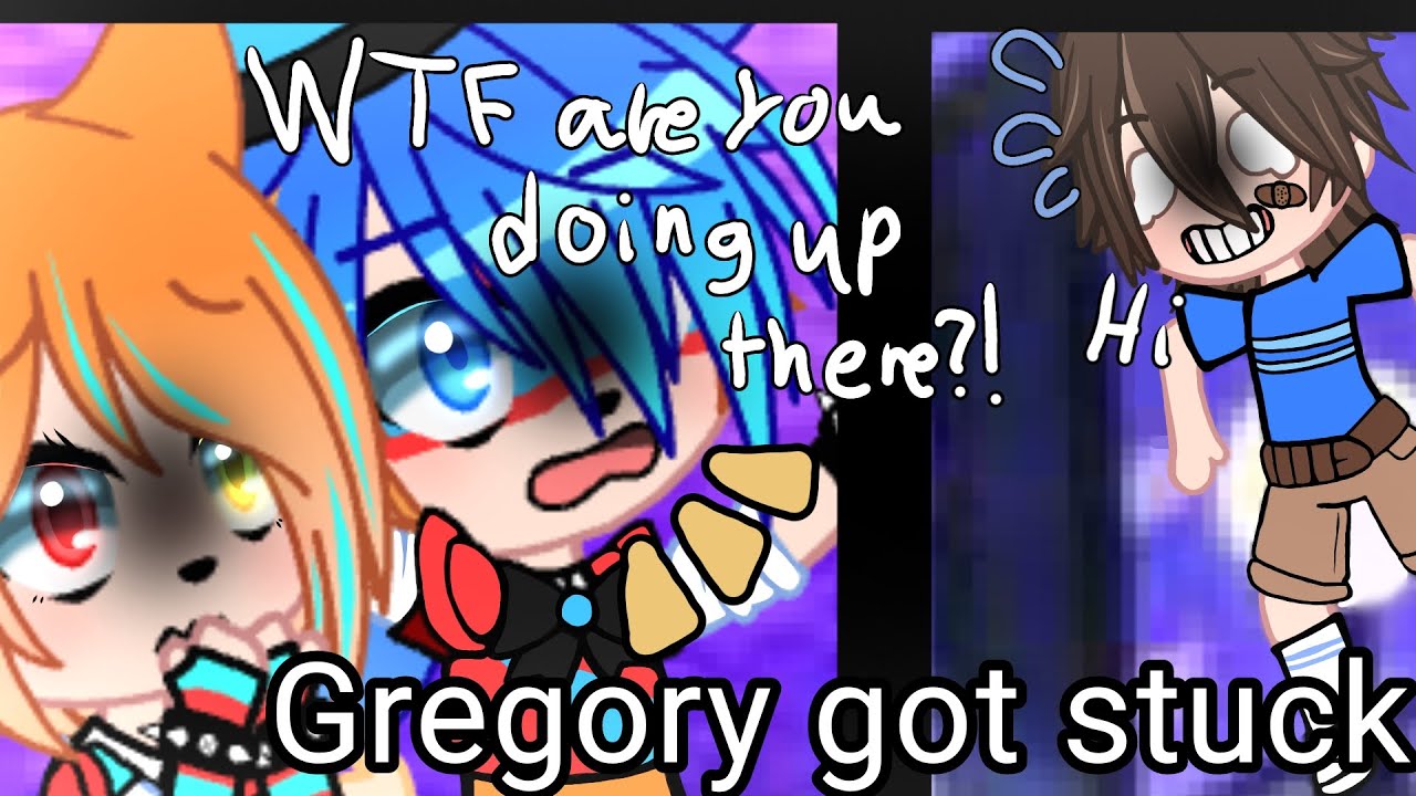 Gregory got stuck | FNAF Security Breach | My AU | Read description ...