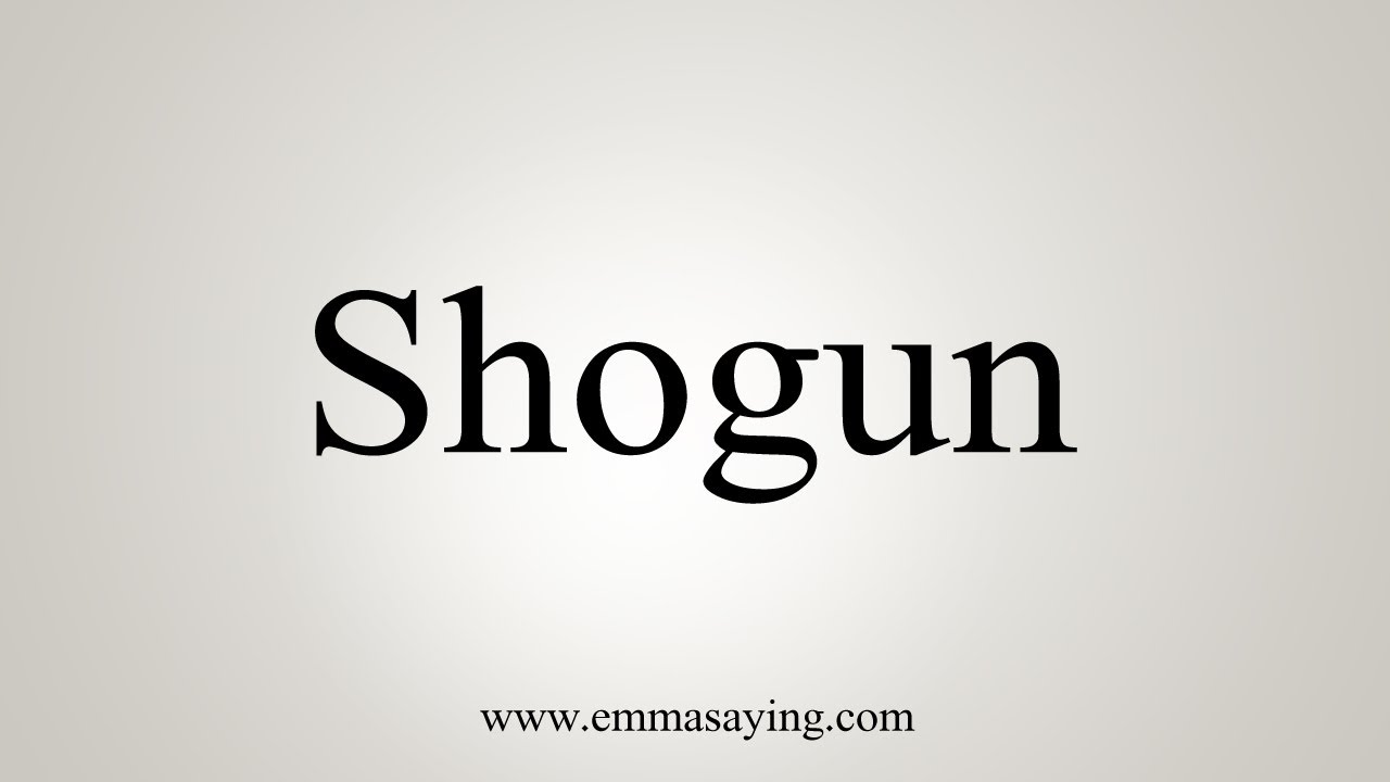 How To Say Shogun - YouTube