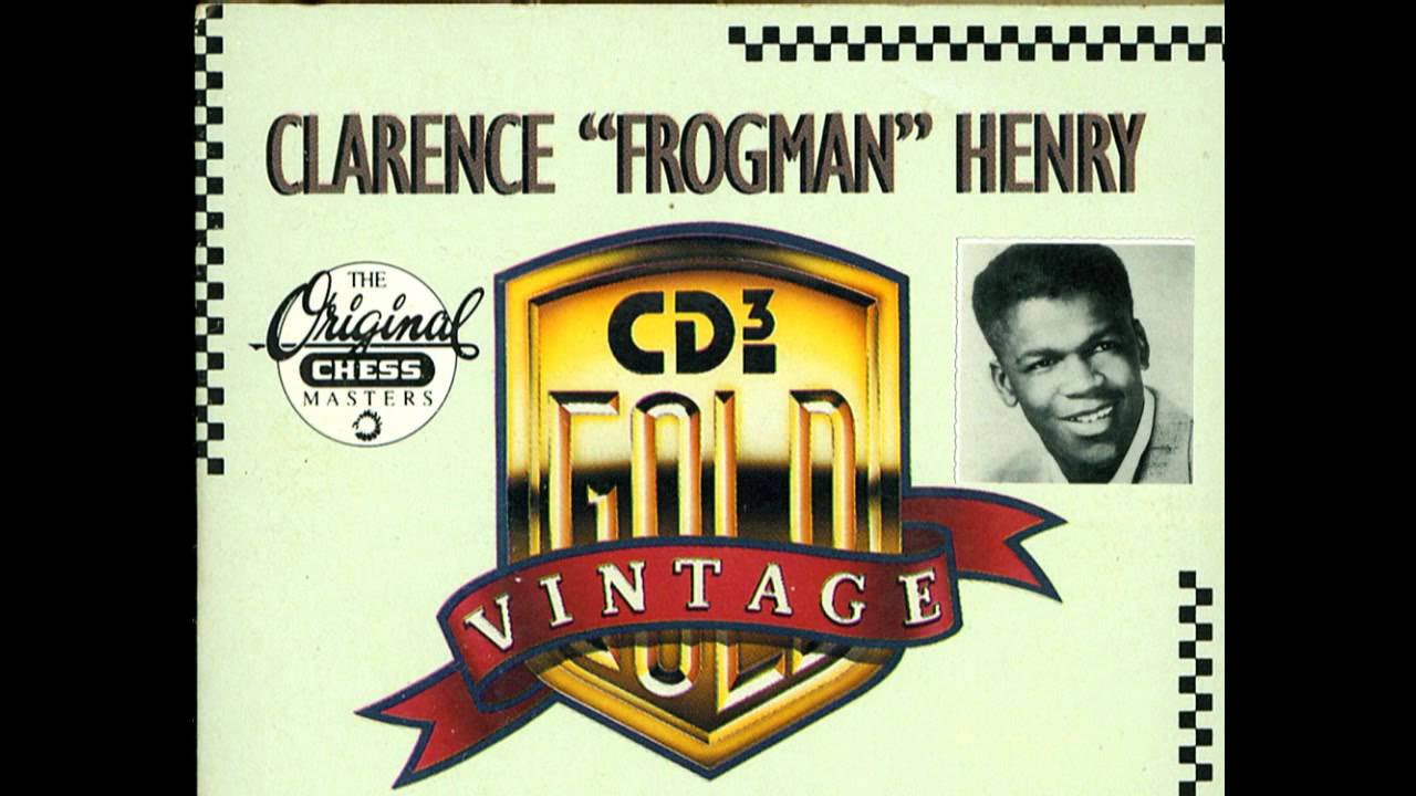 I DON'T KNOW WHY BUT I DO--Sung by Clarence "Frogman" Henry - YouTube