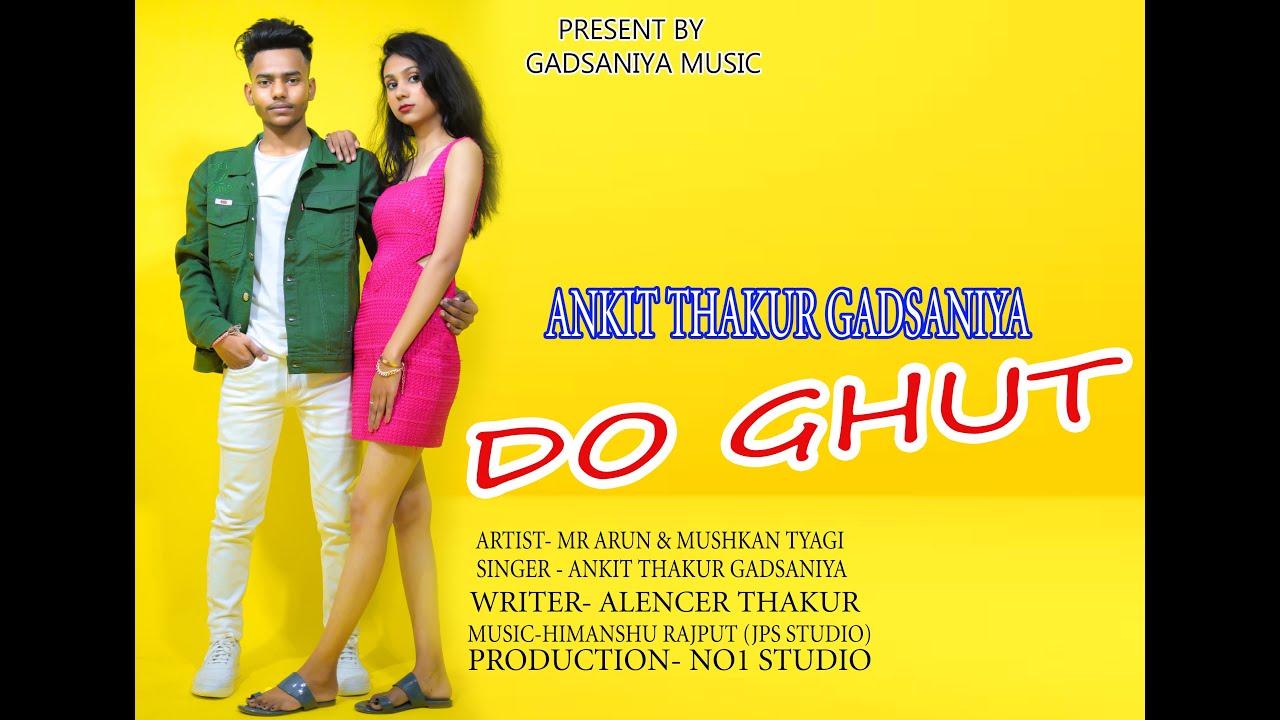Do Ghut | Ankit Thakur Gadsaniya| |Official Video| New Hariyanvi Song ...