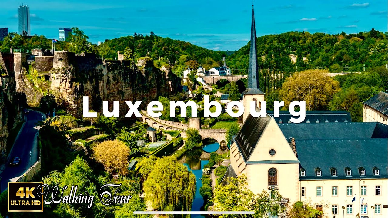 Luxembourg 🇱🇺 , City Walking tour, 4k, The Richest Country In The World ...