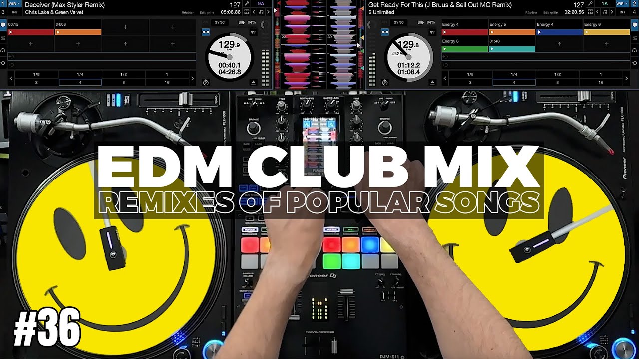 EDM CLUB MIX | #36 | Mashups & Remixes of Popular Songs | Dj Party Club ...