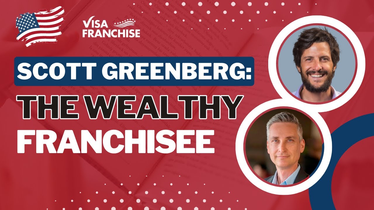 SCOTT GREENBERG: The Wealthy FRANCHISEE 🏆 - YouTube