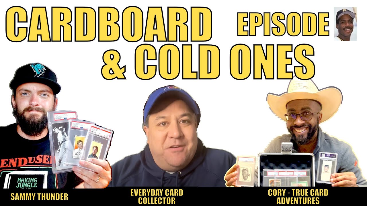 Cardboard & Cold Ones - Episode 25 W/ Special Guest: Cory of True Card ...