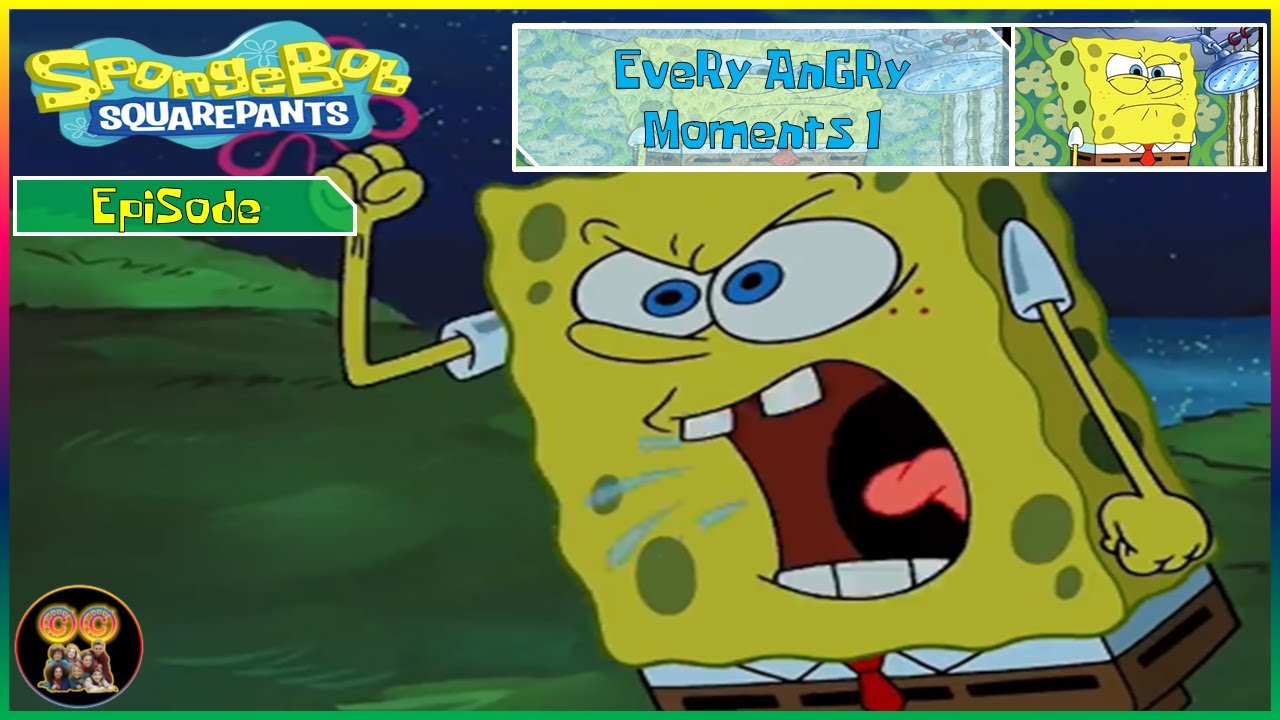 SpongeBob # Every Angry Moments 1 😡🔥💣 - YouTube