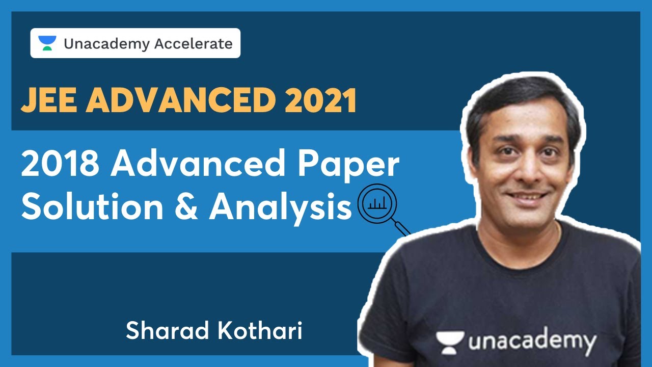 2018 Advanced Chemistry Paper Solution Analysis JEE Advanced 2021 2018-advanced-chemistry-paper-solution-analysis-jee-advanced-2021