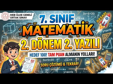 7.SINIF MATEMATİK 2.DÖNEM 2.YAZILI  | MEB ÜLKE GENELİ ORTAK SINAV 