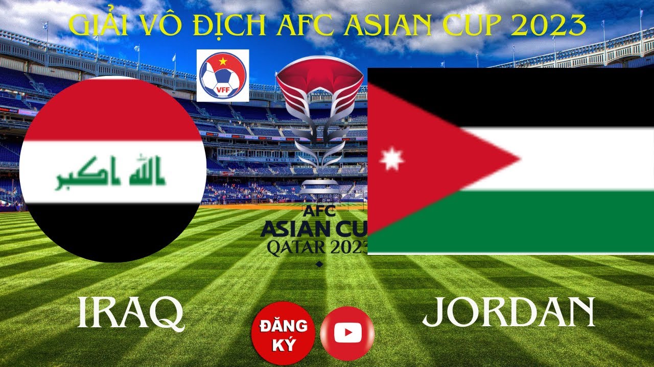 Iraq vs Jordan / Vòng đấu 1-8 Asian Cup 2023 tại Qatar - YouTube