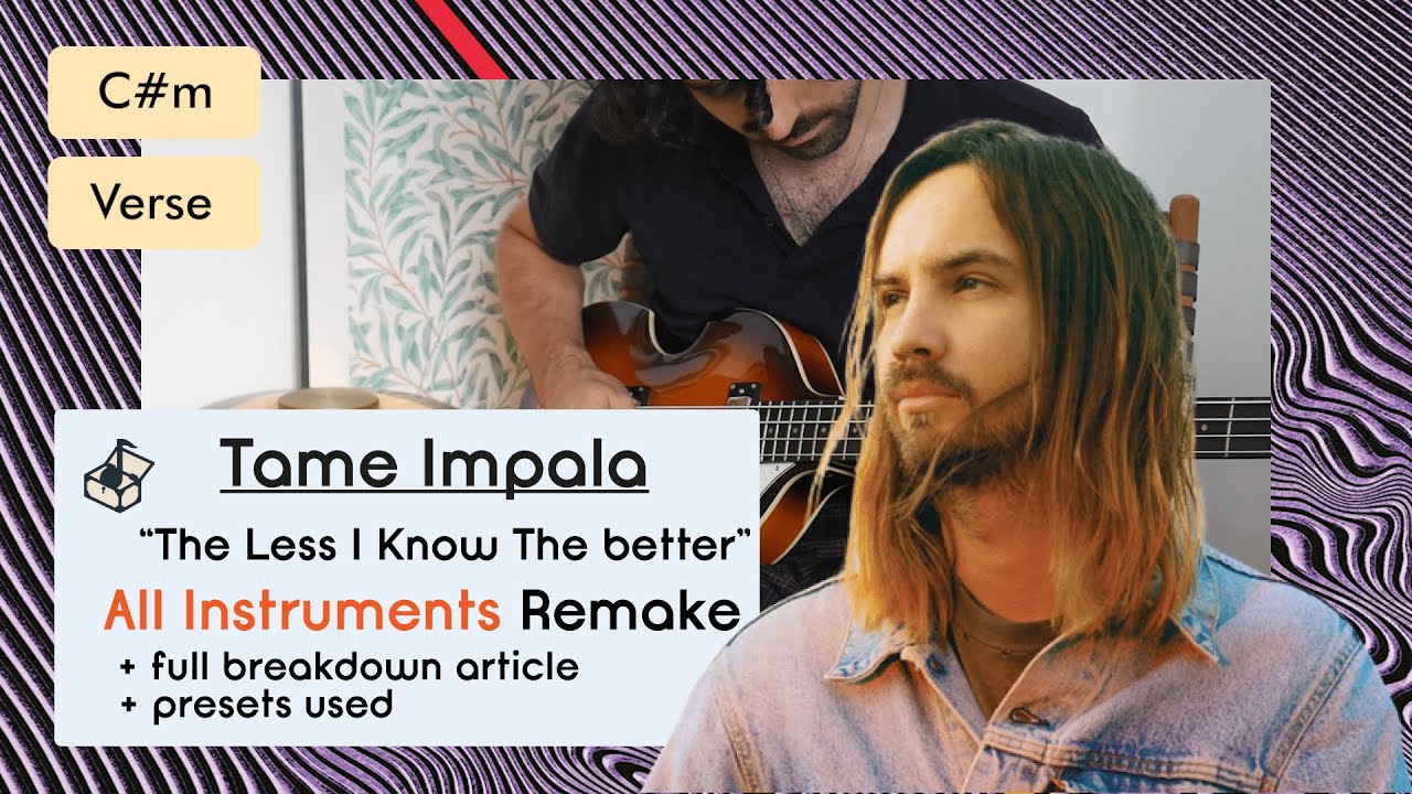 Tame Impala - The Less I Know The Better | All Instruments Remake Cover ...