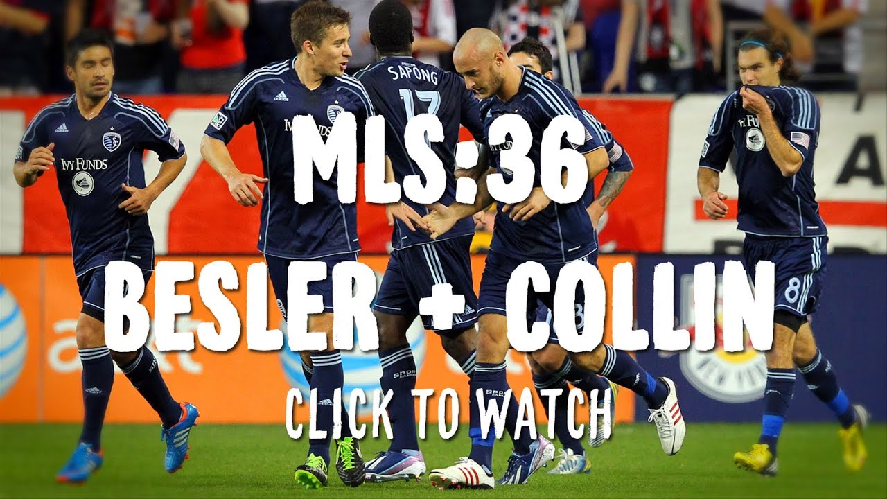 MLS 36 | Matt Besler and Aurelien Collin - YouTube