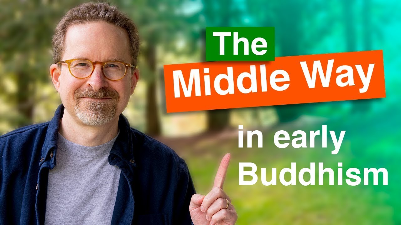 What is the Middle Way in Early Buddhism? - YouTube