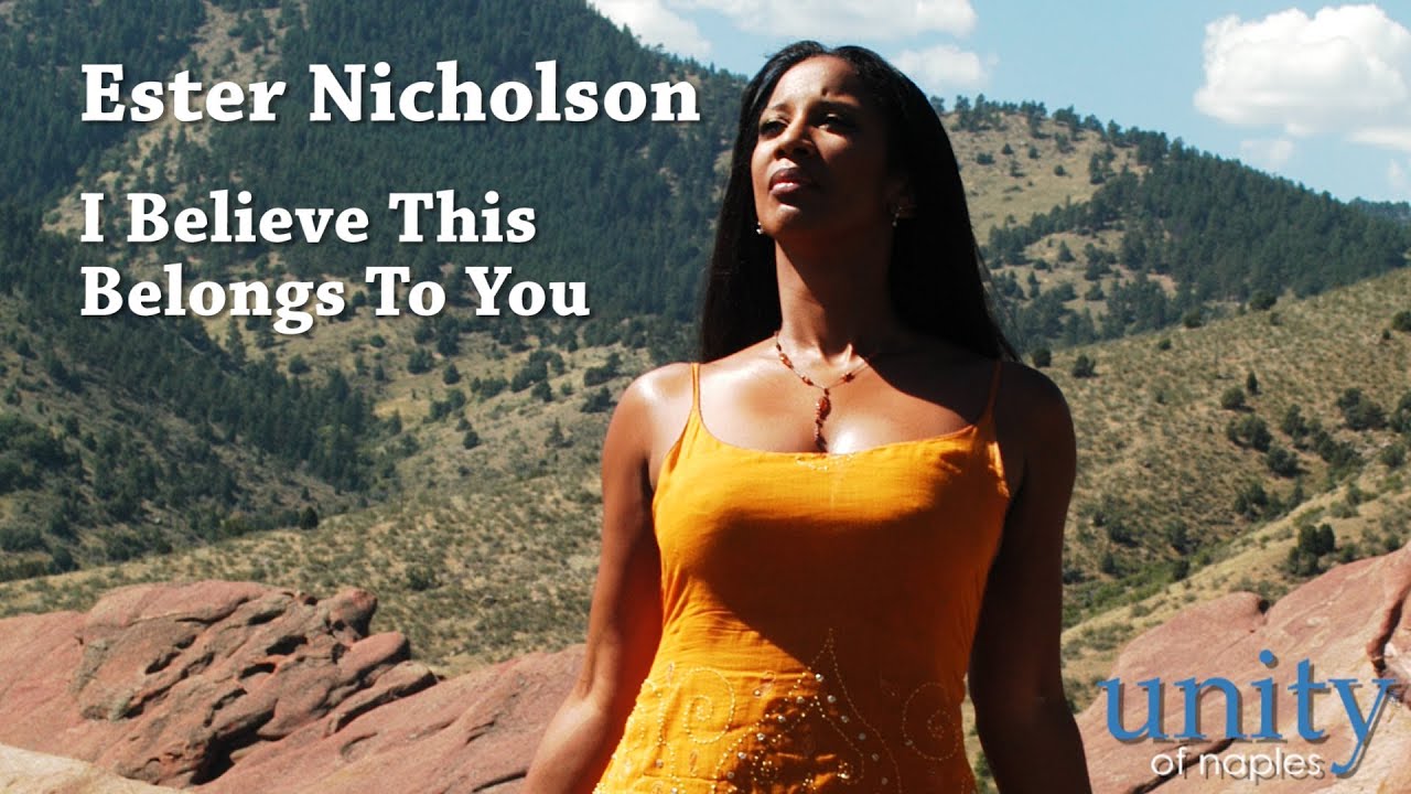 I Believe This Belongs To You - Ester Nicholson - Live at Unity of ...