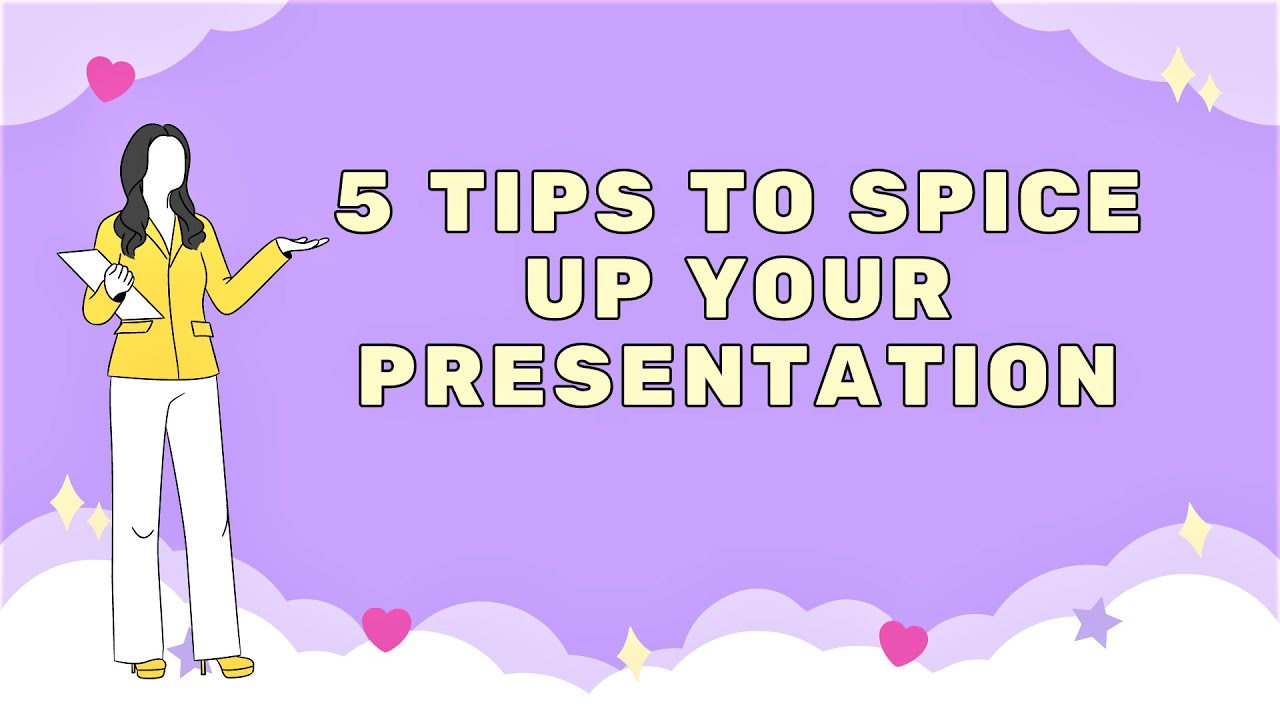 5 Tips To Spice Up Your Presentation | Presentation Skills For ...