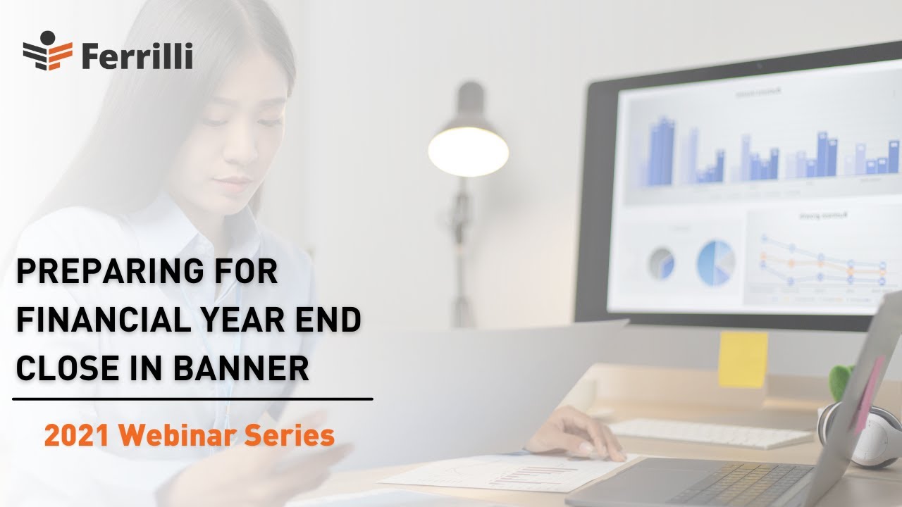 Preparing for Financial Year End Close in Banner - YouTube