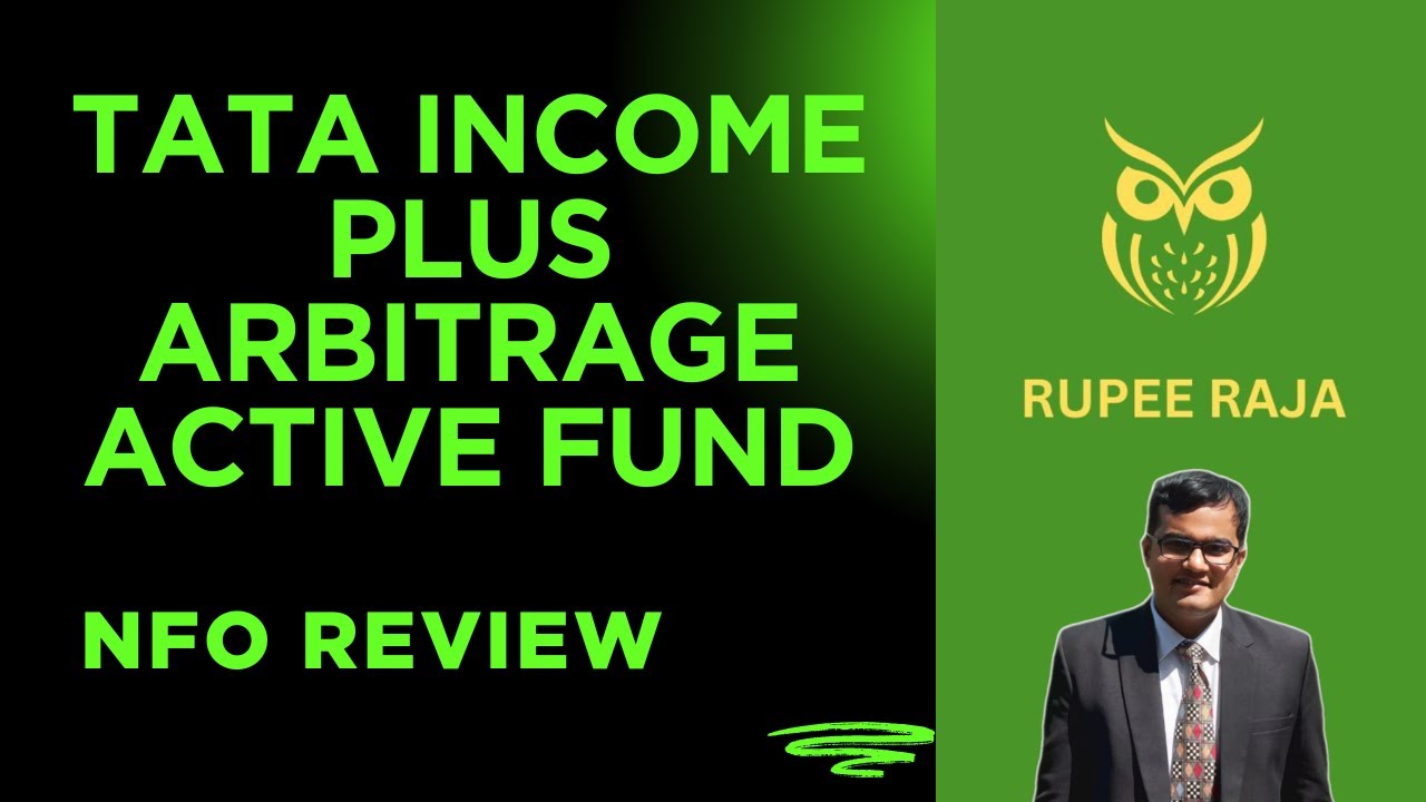 Tata Income Plus Arbitrage active fund NFO Review || Should you invest ...