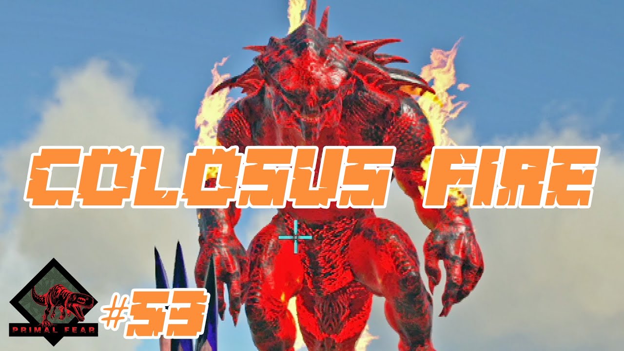 ADU KAUT DENGAN COLOSUS FiRE | ARK Survival Evolved - YouTube