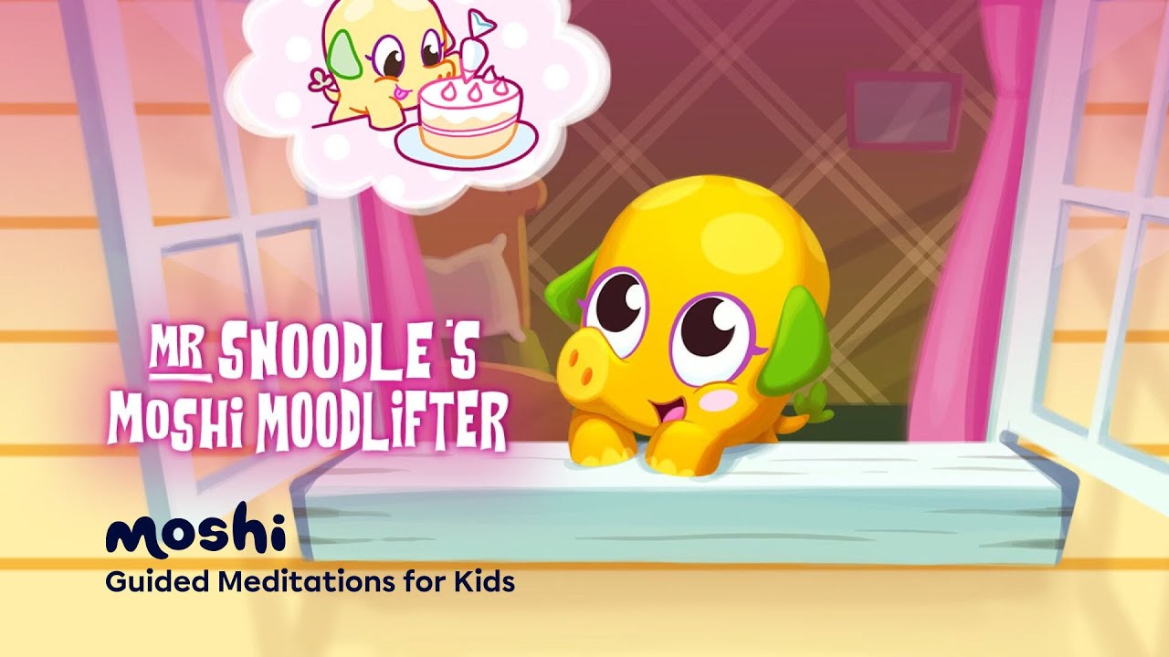 Positivity Meditation for Kids – Mr Snoodle's Moshi Moodlifter | Moshi ...