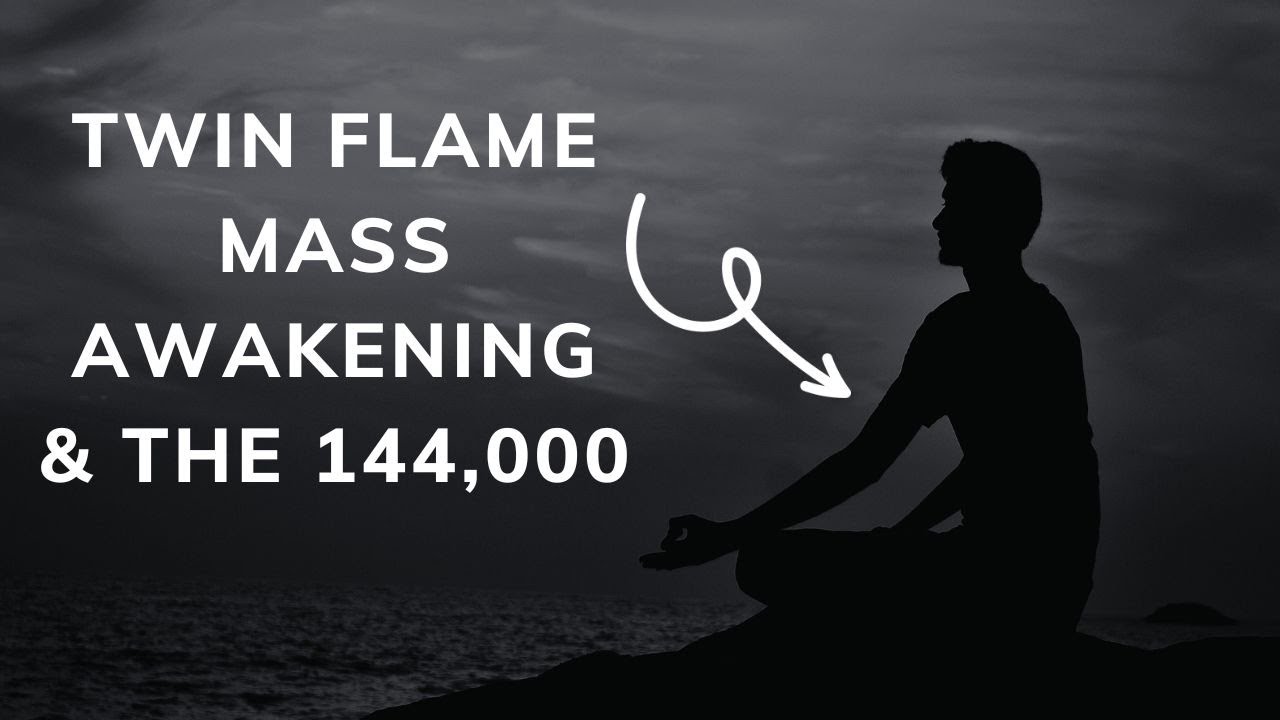Twin Flame Mass Awakening - the 144,000 | Twin Flame Connection - YouTube