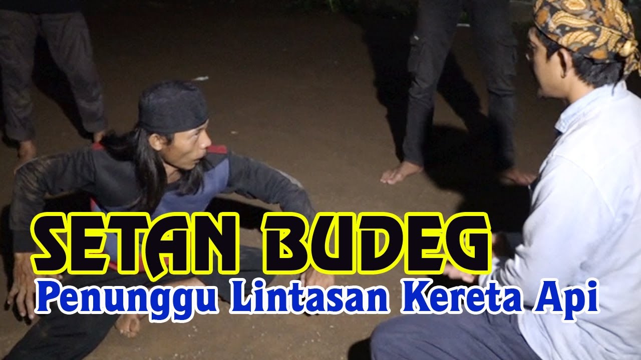 Setan Budeg Penunggu Lintasan Kereta Api | Petualang Gaib - YouTube