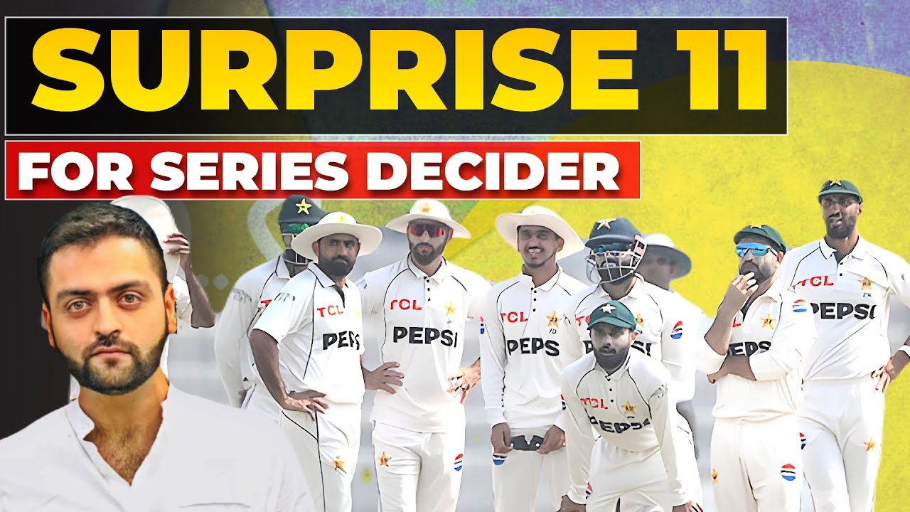Pakistan 11 for series decider | Pakistan vs England 3rd Test - YouTube