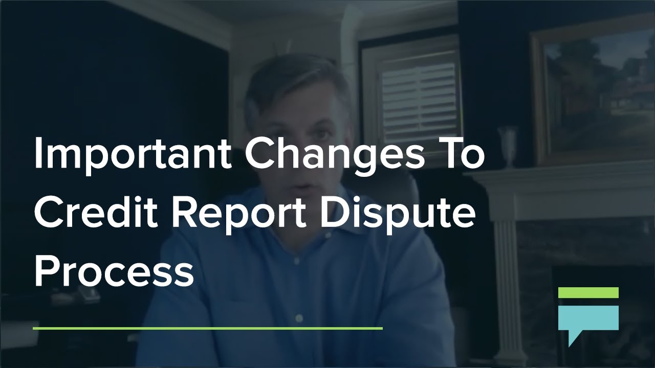 Important Changes To Credit Report Dispute Process – Credit Card ...
