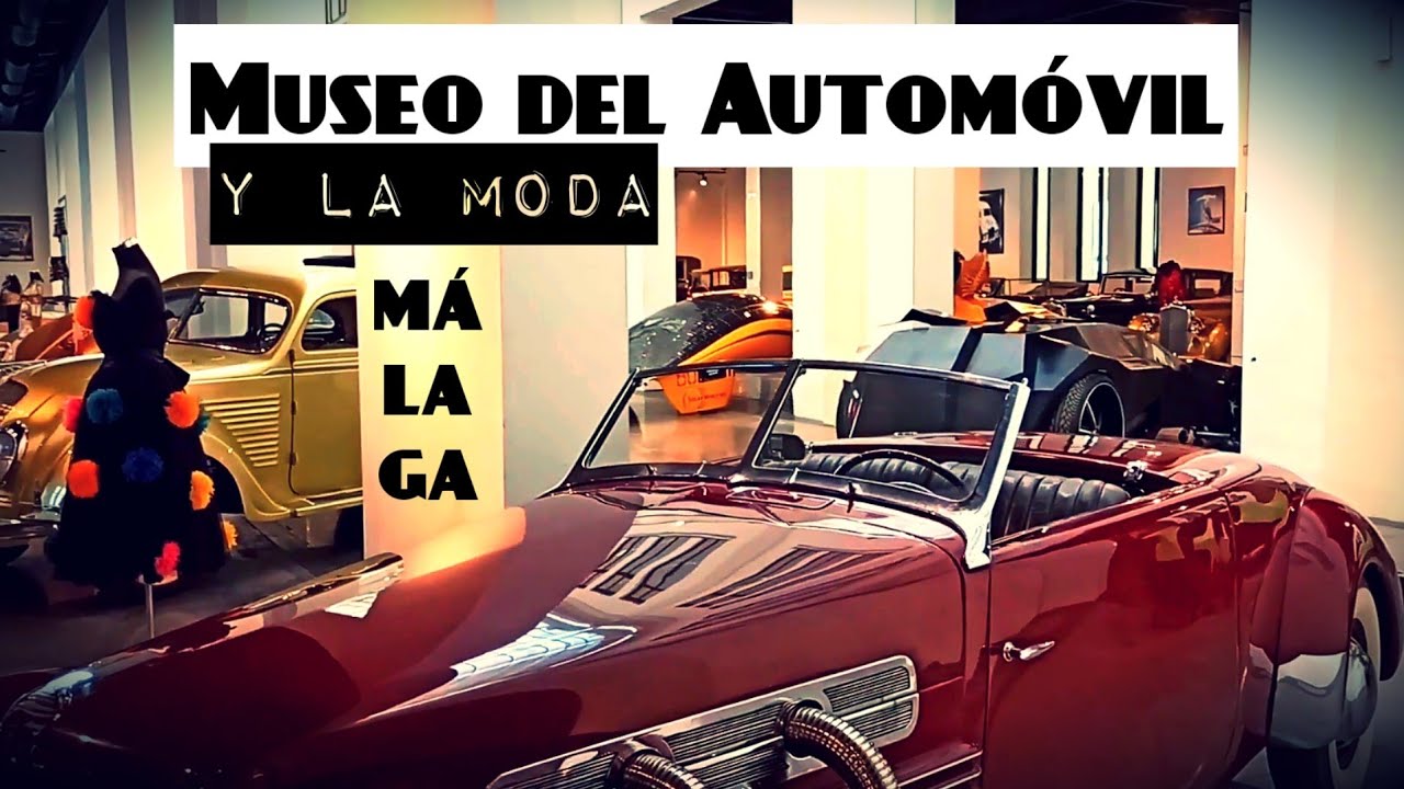 Visita al MUSEO del AUTOMÓVIL y la MODA de MÁLAGA 🧰🧵 Coches Históricos ...