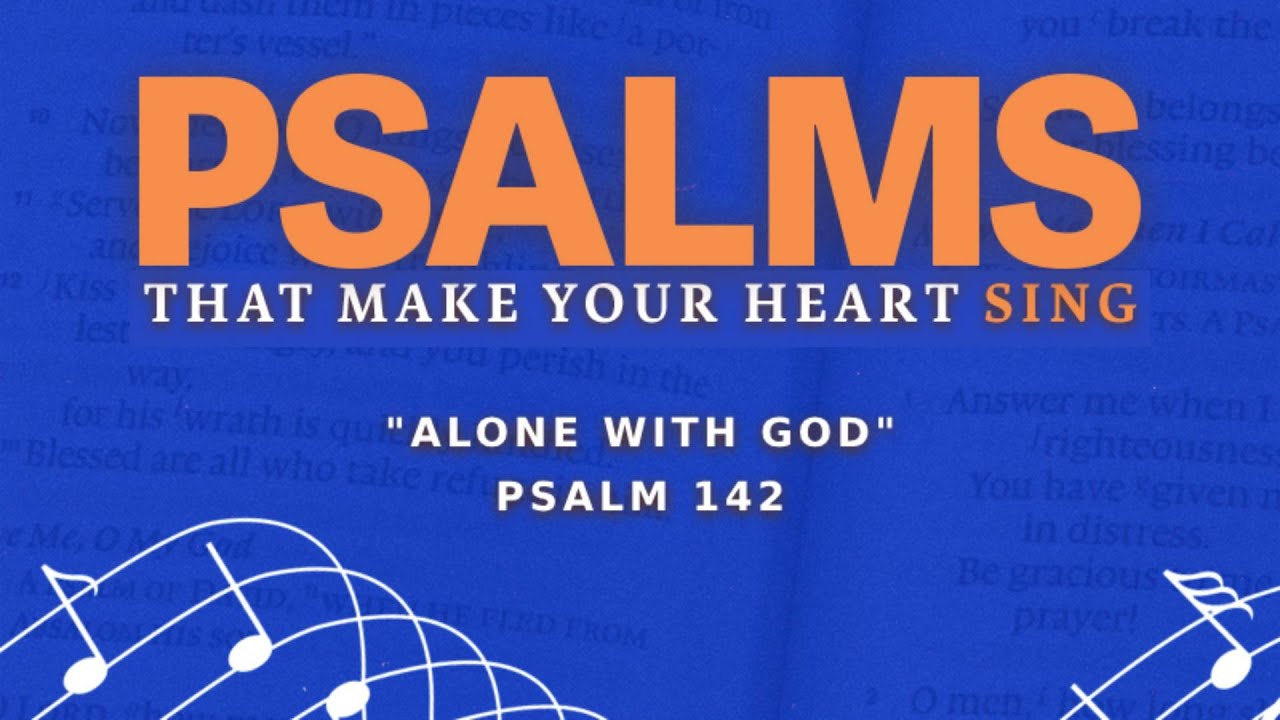 Alone with God | Psalm 142 | Brian Raby - YouTube