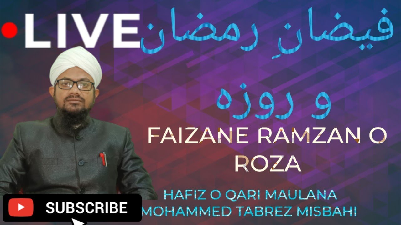 Ramzan Ki Rozay 🔴 live video HAFIZ O QARI MAULANA MOHAMMED TABREZ ...