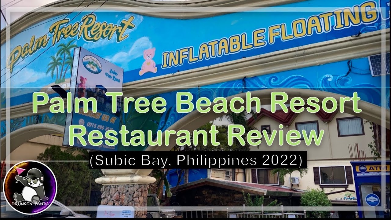 Palm Tree Beach Resort Restaurant Review (Subic Bay, Philippines 2022 ...