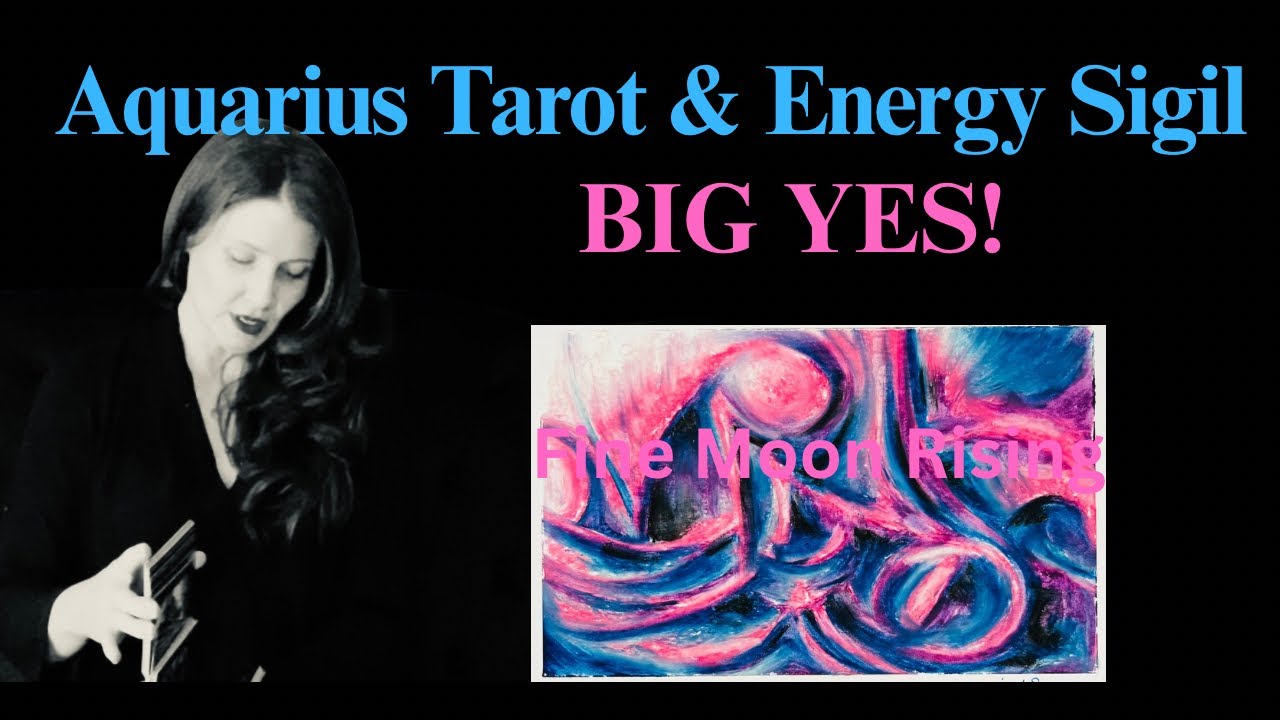 Aquarius June 2025 Tarot & Energy Sigil | This is a YES, YES ...