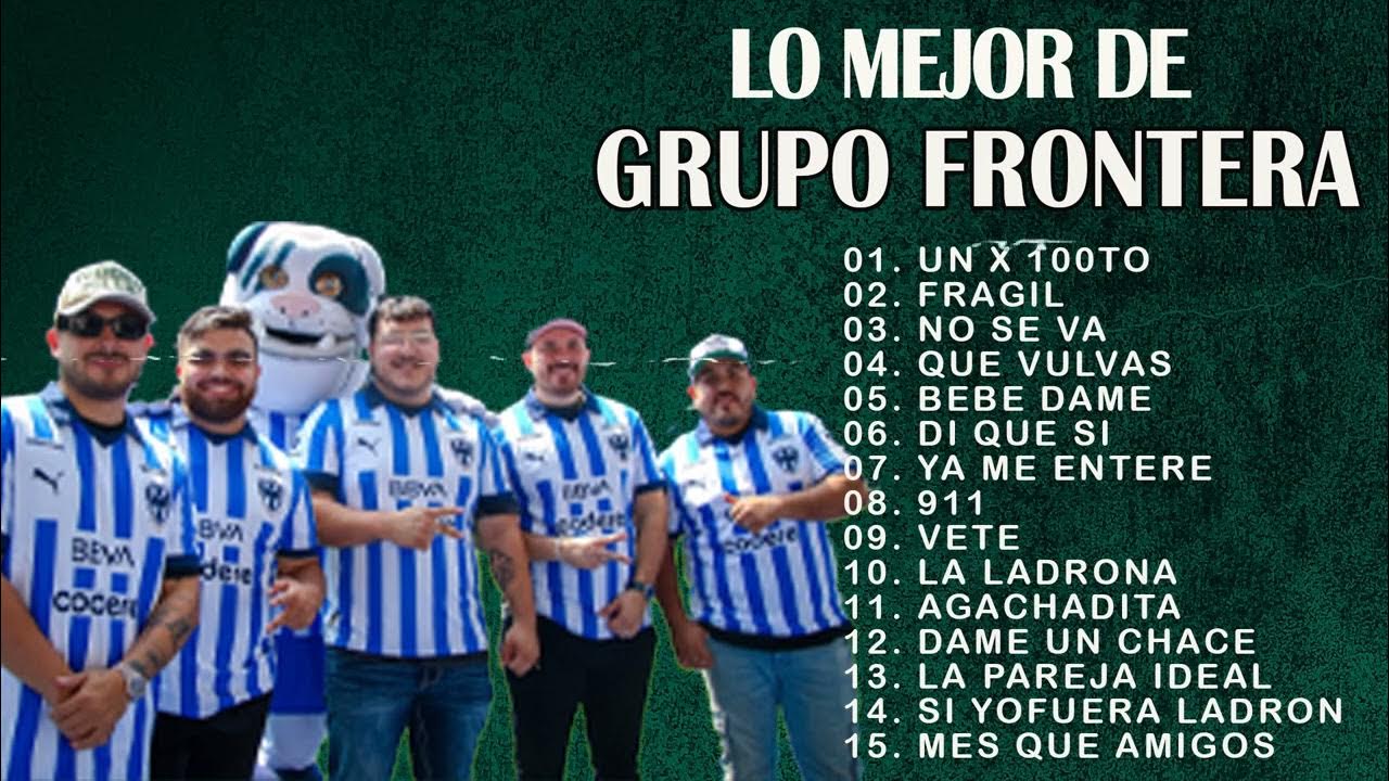Grupo Frontera Mix Exitos 2023?? Mejor Canción Grupo Frontera 2023 ...