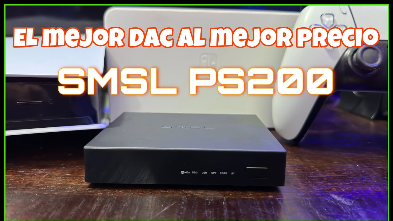 SMSL PS200 El mejor y mas económico Dac que puedes comprar - YouTube