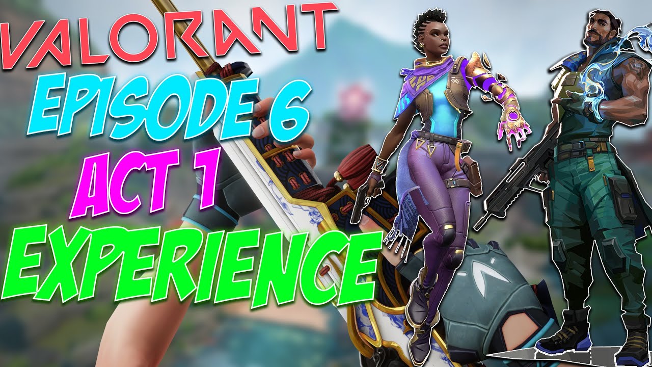 The VALORANT EPISODE 6 Act 1 EXPERIENCE.exe - YouTube