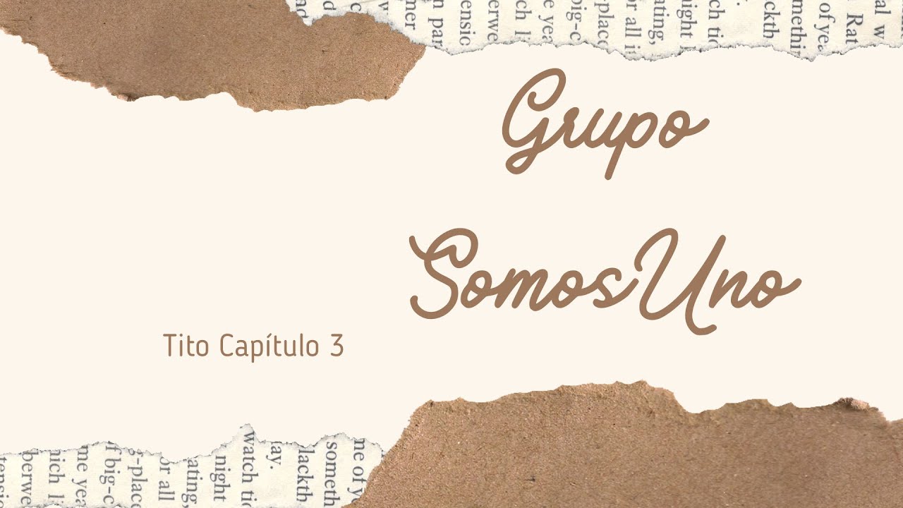 Lectura del Libro de Tito Capítulo 3 Parte 1 Grupo SomosUno - YouTube