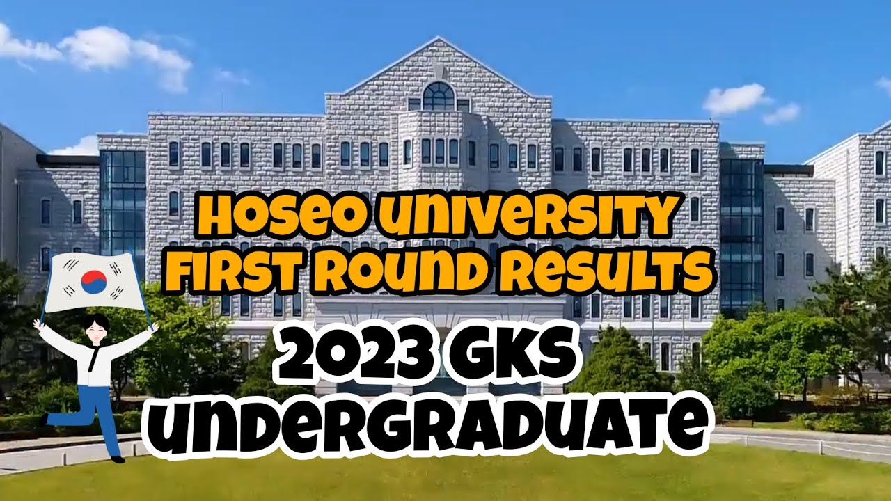 2023 Gks-ug result Hoseo university first round selection #globalkoreascholarship #kgsp #gks2023 ...