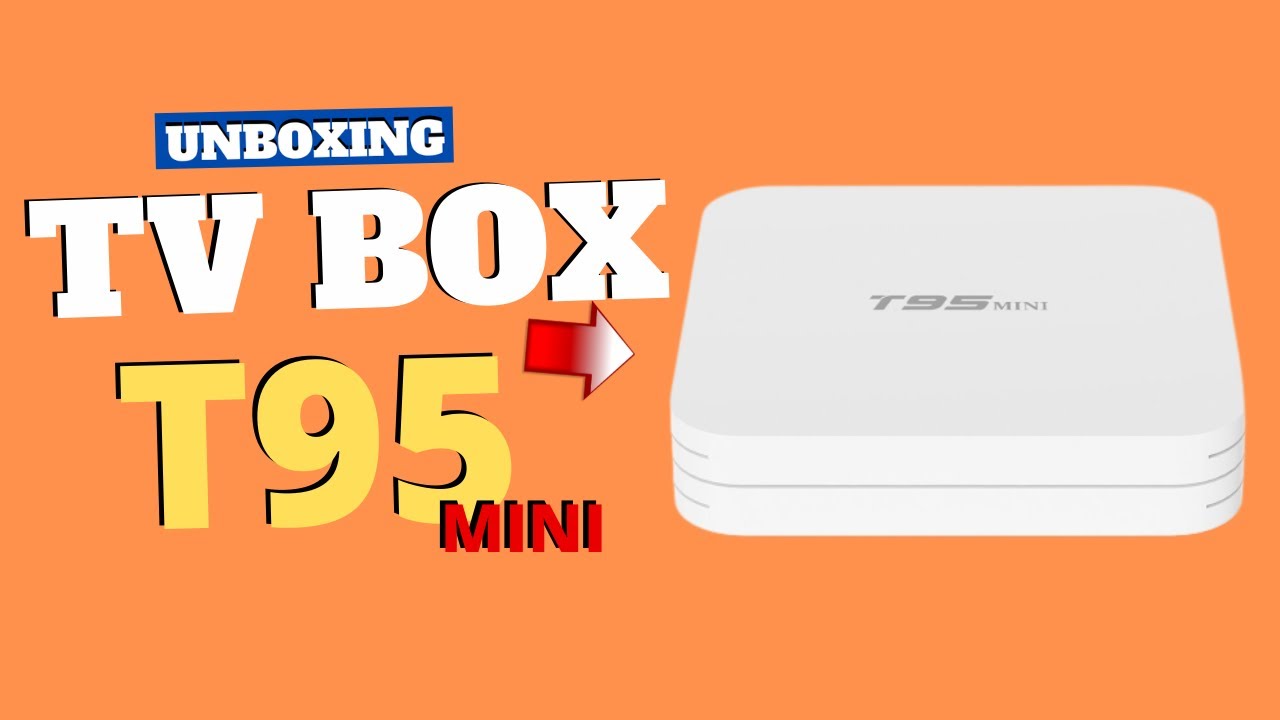 TV BOX T95 MINI - UNBOXING E REVIEW | Será que vale a pena comprar este ...
