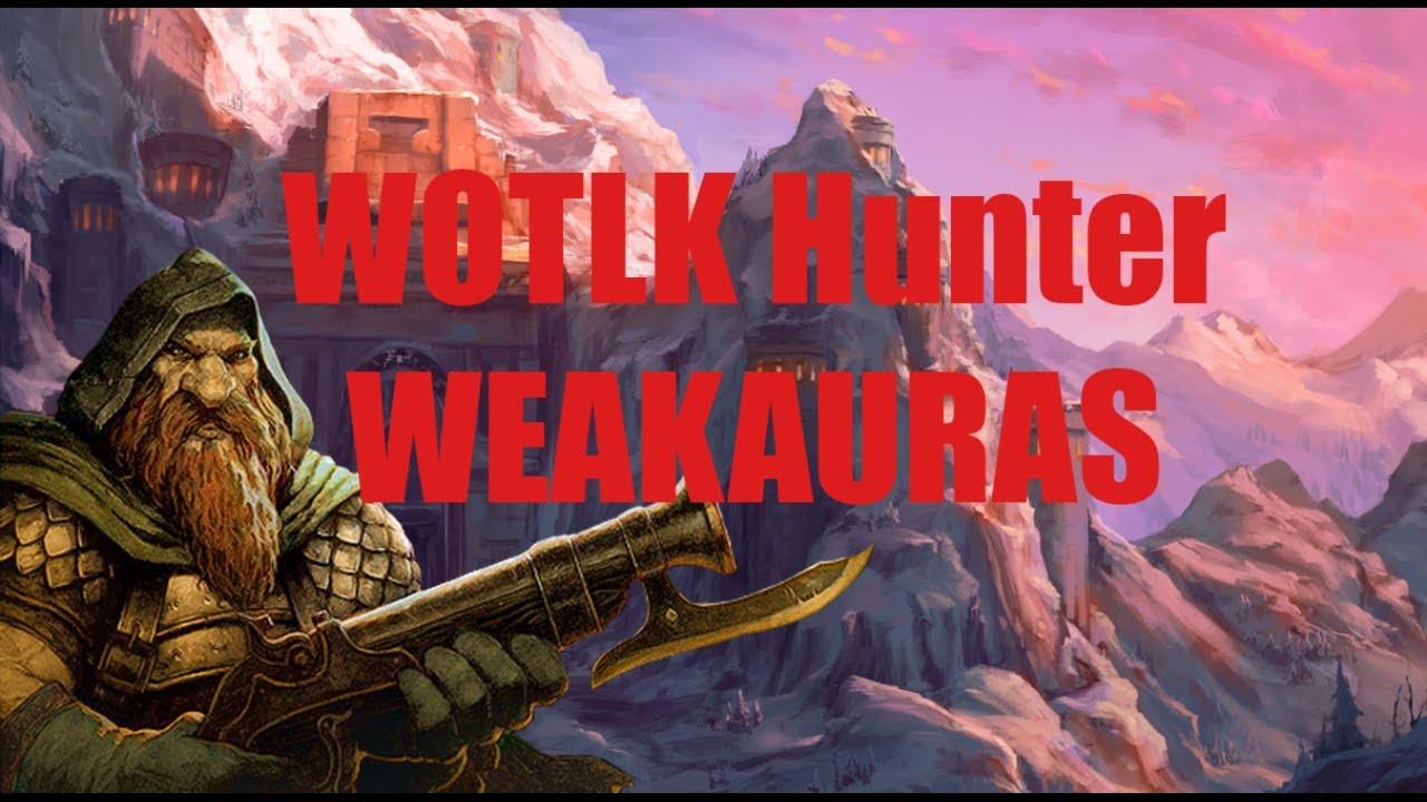 WOTLK Hunter WeakAuras - YouTube
