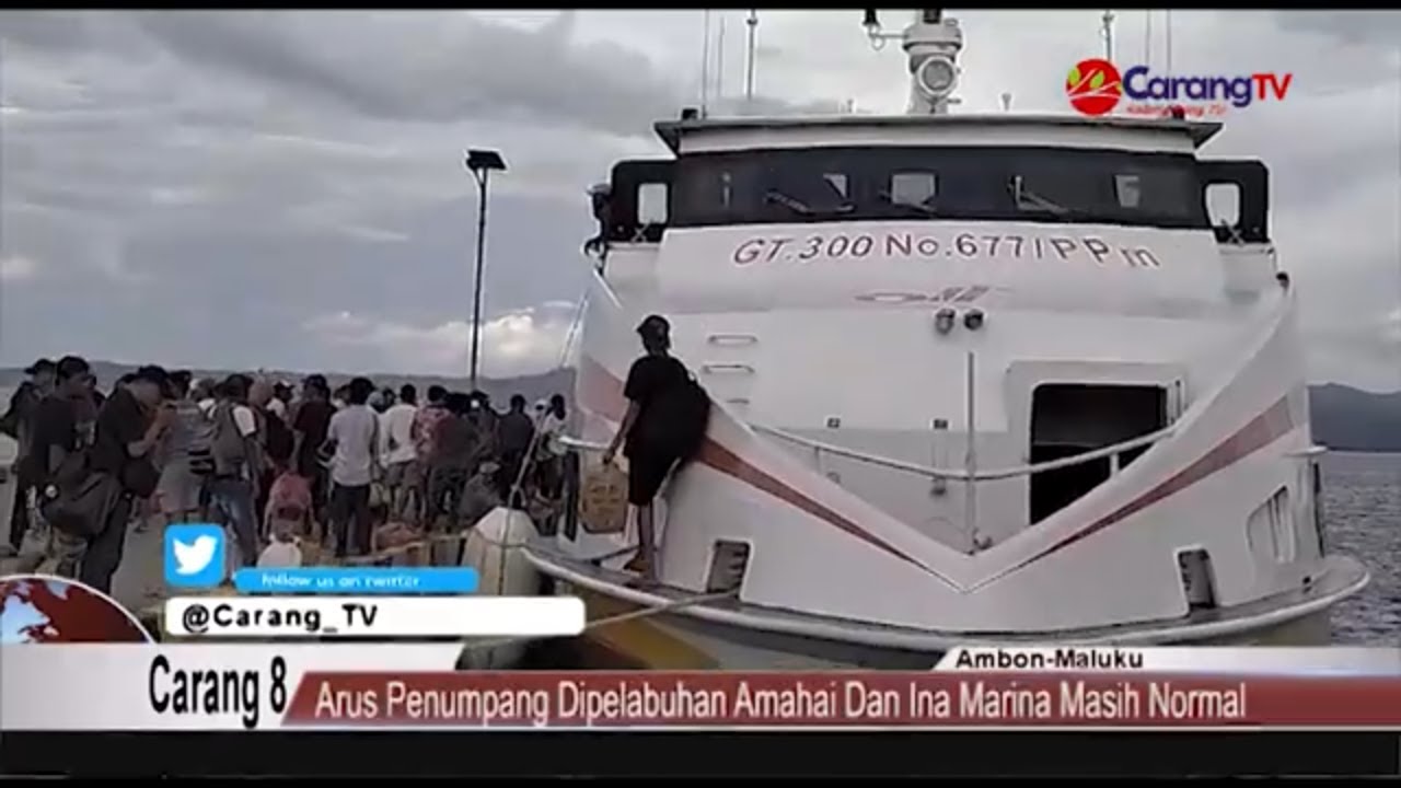 Arus Penumpang Di Pelabuhan Amahai Dan Ina Marina Masih Normal - YouTube