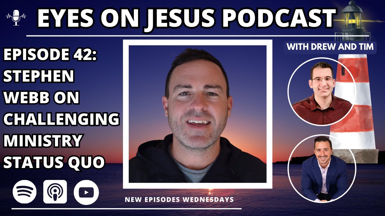 Episode 42: Stephen Webb on challenging the status quo in ministry ...