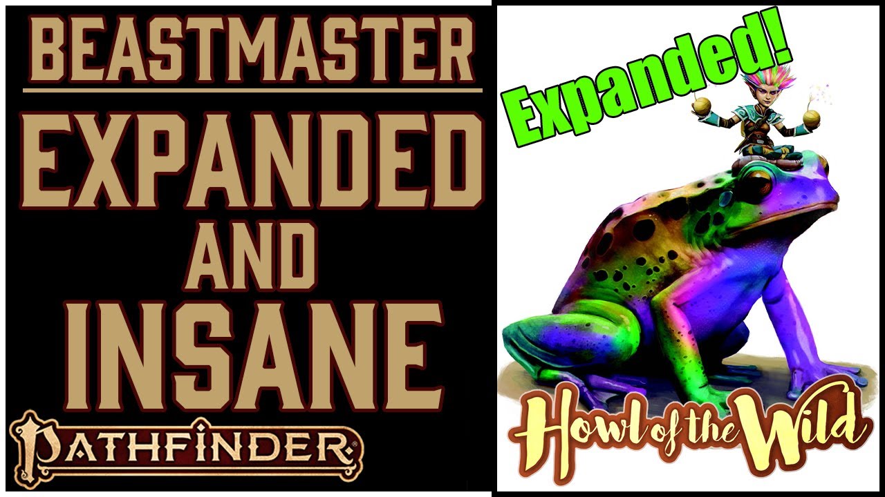 Why Beastmaster Expansion is Awesome in Pathfinder 2e Remaster's Howl ...