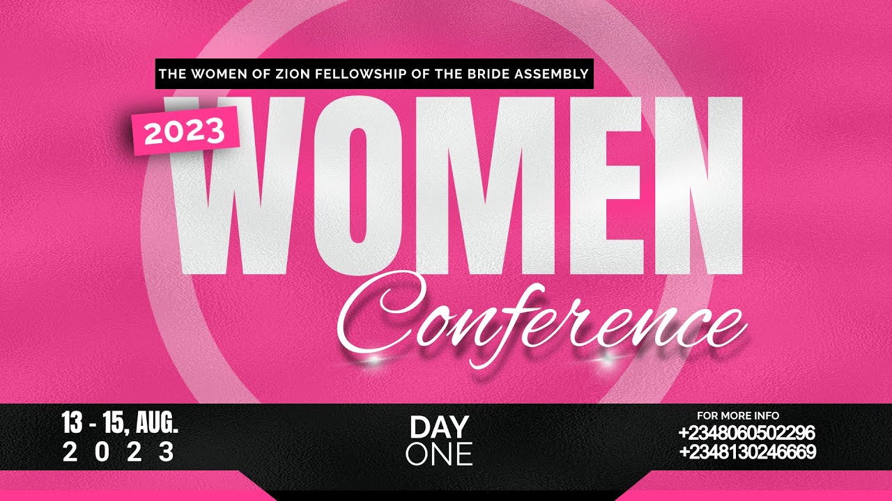 LIVE: THE BRIDE ASSEMBLY ANNUAL WOMEN CONFERENCE (DAY ONE) ALU SUN ...