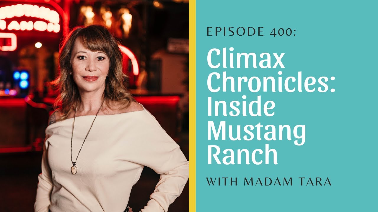 Climax Chronicles: Inside Mustang Ranch with Madam Tara and Shameless ...