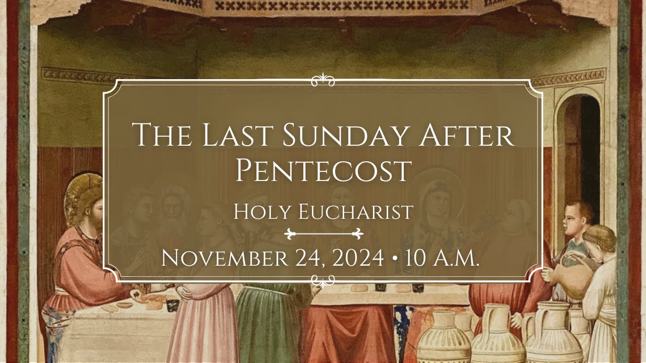 11/24/24: 10 a.m. The Last Sunday After Pentecost at Saint Paul's ...