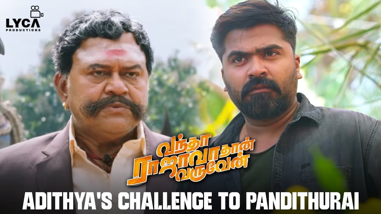Adithya's Challenge to Pandithurai | Vantha Rajavathaan Varuven| Simbu ...