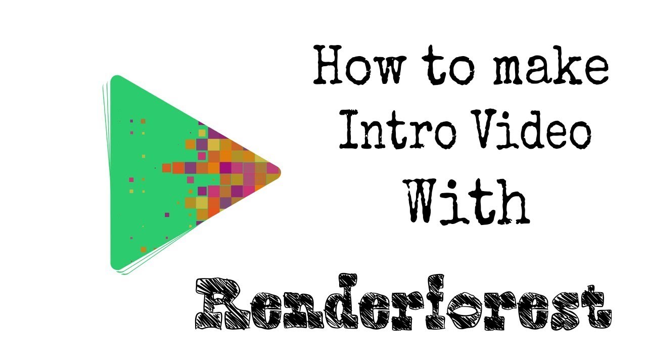 How to make an intro with renderforest. - YouTube