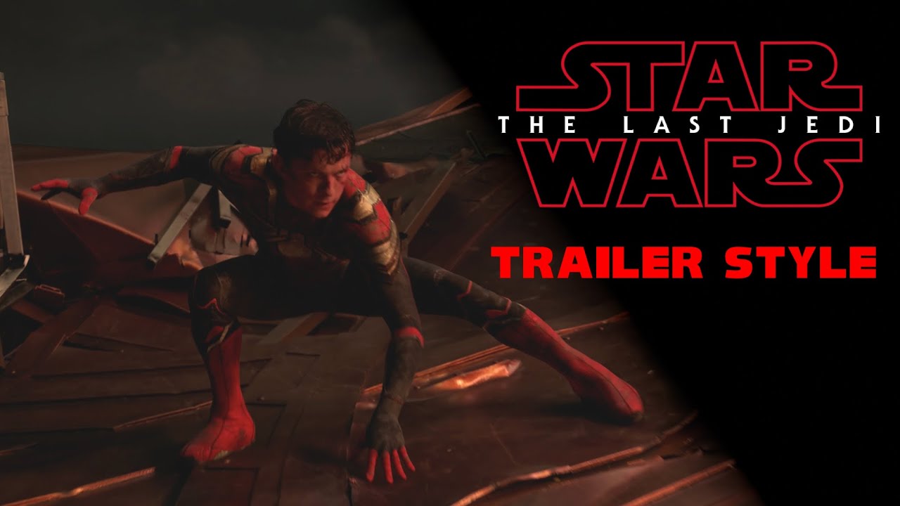 Spider-Man: No Way Home Trailer (Star Wars: The Last Jedi Style) - YouTube