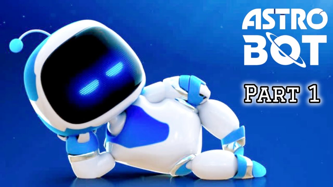 Astro Bot Gameplay Walkthrough part 1 - YouTube