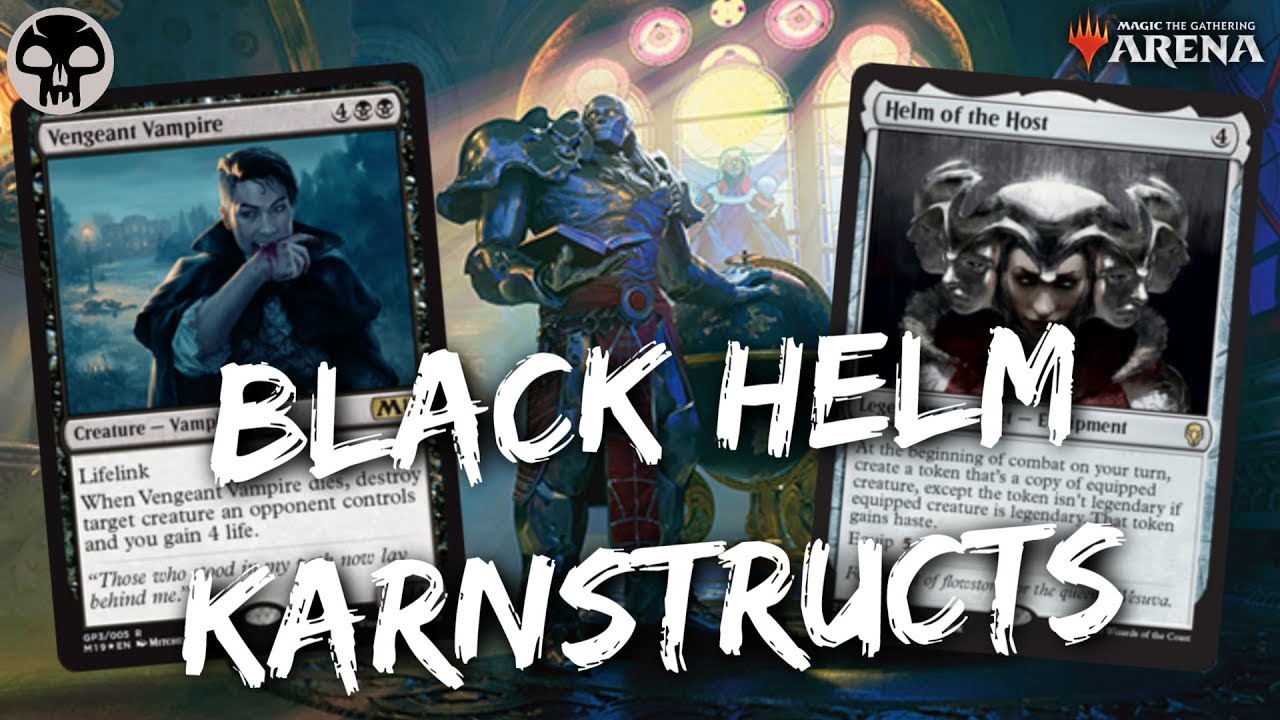 Black Helm Karnstructs [MTG Arena] | Vengeant Vampire Black Jank Deck ...